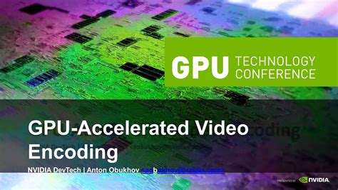 s12075 gpu accelerated video encoding pptx video software computer