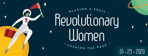 Revolutionary Women Blazing A Trail And Leading The Pack British