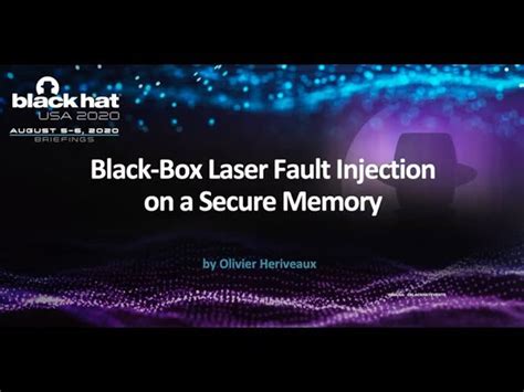 Black Hat Talk Black Box Laser Fault Injection On A Secure Memory From