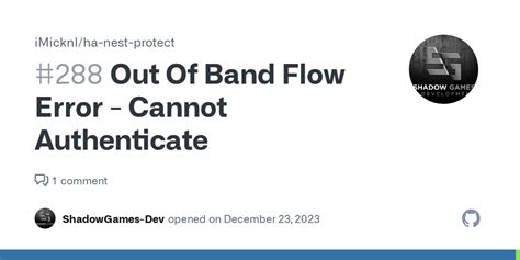 Out Of Band Flow Error Cannot Authenticate · Issue 288 · Imicknlha Nest Protect · Github