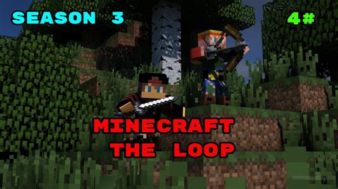 Minecraft The Loop Season 3 ეპიზოდი 4 Youtube