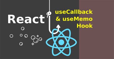 Usememo And Usecallback Hooks In React