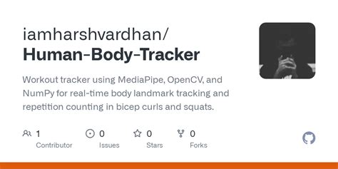 Github Iamharshvardhanhuman Body Tracker Workout Tracker Using