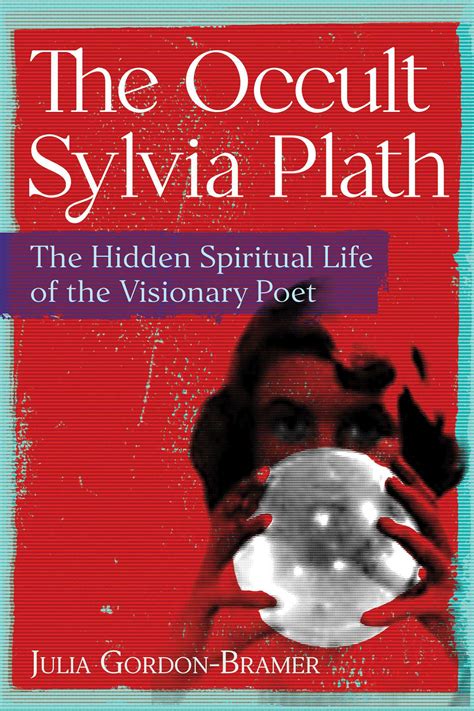 The Occult Sylvia Plath Book By Julia Gordon Bramer Official Publisher Page Simon Schuster