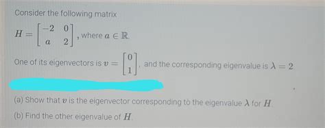 solved consider the following matrix h a11 2 a12 0 a21