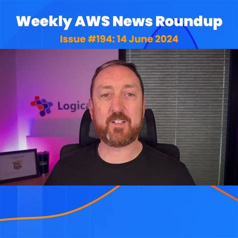 Logicata On Linkedin Aws Awscloud Awscommunity Logicata Newsroundup