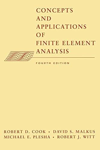 concepts and applications of finite element analysis 4th edition cook robert d malkus