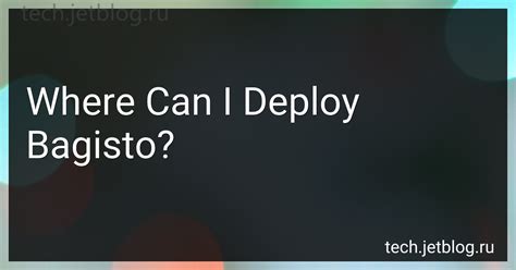 Where Can I Deploy Bagisto In 2025