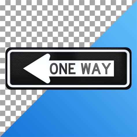 Premium Psd 3d Render Of Road Traffic Sign One Way Sign With