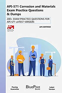 API Corrosion And Materials Exam Practice Questions Dumps EXAM PRACTICE QUESTIONS