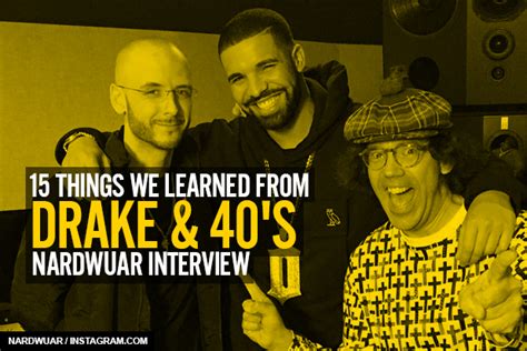 15 Things We Learned From Drake And 40s Nardwuar Interview