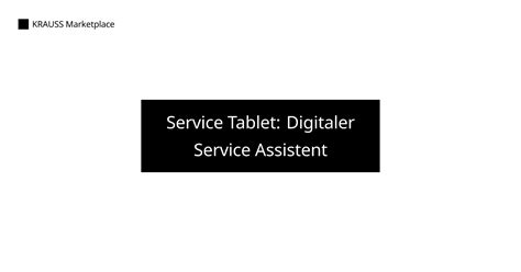 Service Tablet Digitaler Service Assistent Krauss Marketplace