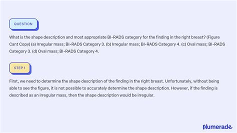 ⏩solved What Is The Shape Description And Most Appropriate Bi Rads… Numerade
