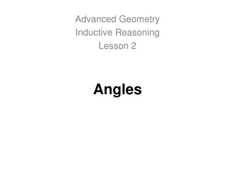 PPT Advanced Geometry Inductive Reasoning Lesson 2 PowerPoint Presentation ID 5627484