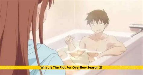 Overflow Season 2 Leak Deadrilly