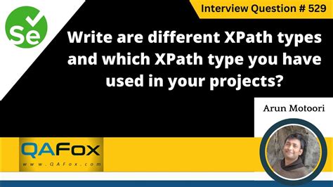 What Are The Different Xpath Types And Which You Have Used Selenium Interview Question 529