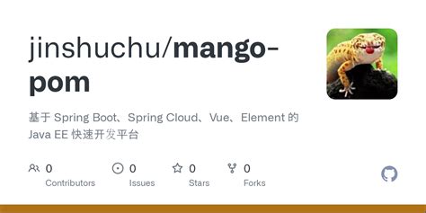 github jinshuchu mango pom 基于 spring boot、spring cloud、vue、element 的 java ee 快速开发平台