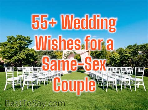 55 Wedding Wishes For A Same Sex Couple Best To Say