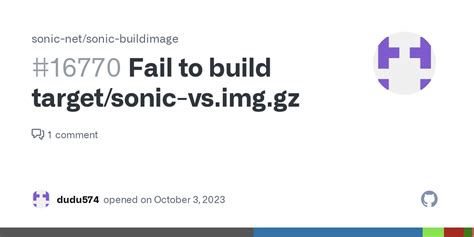 Fail To Build Target Sonic Vs Img Gz Issue Sonic Net Sonic Buildimage GitHub