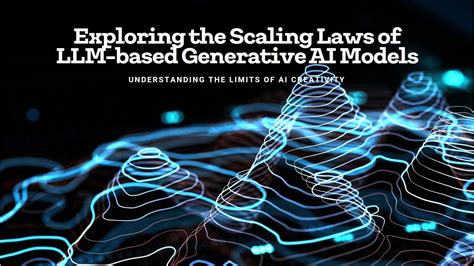 Scaling Laws Of Llm Based Generative Ai Models