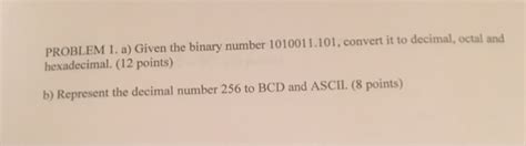 solved problem 1 a given the binary number 1010011 101