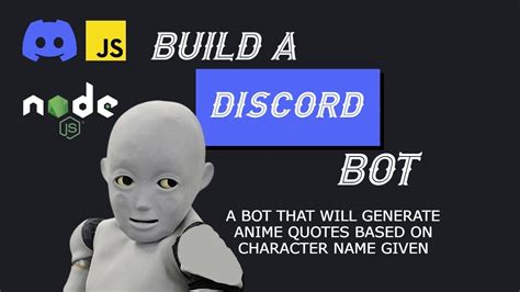 creating a node js discord bot for anime fans retrieve quotes from characters using discord js
