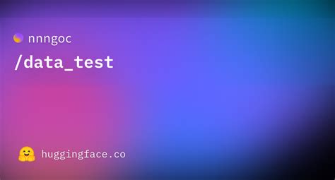 Nnngoc Data Test Datasets At Hugging Face