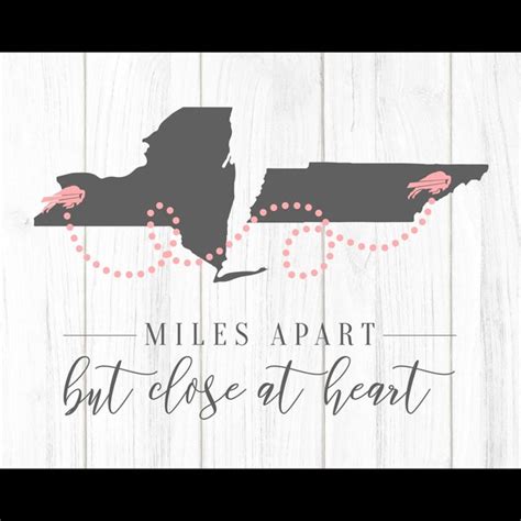 Miles Apart But Close At Heart Long Distance Print Custom Moving Away