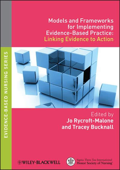 Models And Frameworks For Implementing Evidence Based Practice