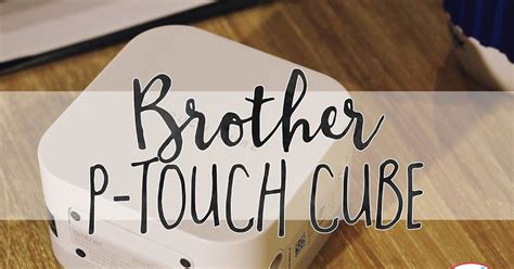 New Brother P Touch Cube Labeler Bettina Bacani