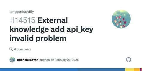 External Knowledge Add Apikey Invalid Problem · Issue 14515 · Langgeniusdify · Github