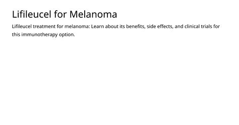 Lifileucel For Melanoma Meds Is