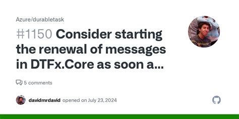 Consider Starting The Renewal Of Messages In Dtfxcore As Soon As They Are Fetched · Issue 1150