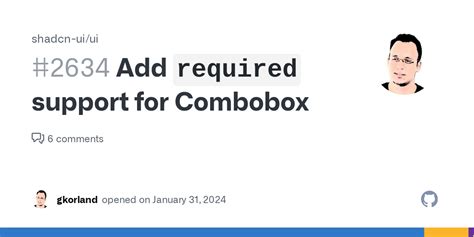 Add `required` Support For Combobox · Issue 2634 · Shadcn Uiui · Github