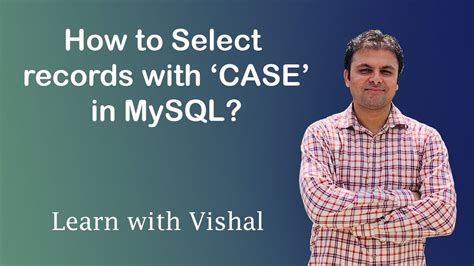 Select Records With Case In Mysql Case Mysql Learn With Vishal