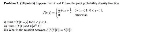 Solved Problem 3 10 Points Suppose That X And Y Have The Chegg Com