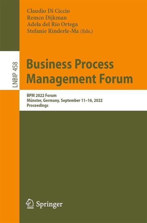 Lecture Notes In Business Information Processing 458 Business Process