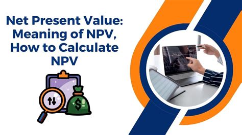 Net Present Value NPV Meaning Of NPV How To Calculate NPV