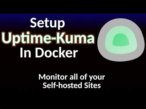 Free Video Monitor Your Self Hosted Sites With Uptime Kuma Notifications Dashboard All At