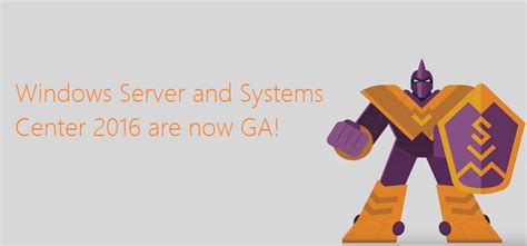 Windows Server And Systems Center 2016 Are Nowga George Markou