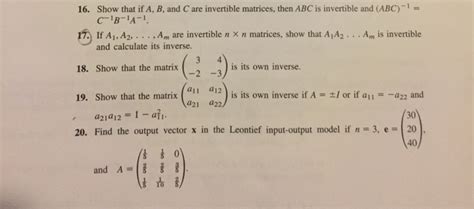 Solved Show That If A B And C Are Invertible Matrices Chegg Com