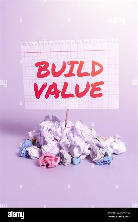 Sign Displaying Build Value Business Concept Efficient Enough Way That It Will Generate Profit