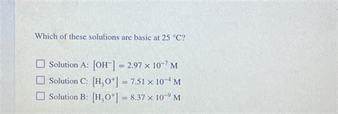 Solved Calculate Either H O Or OH For Each Of The Chegg Com
