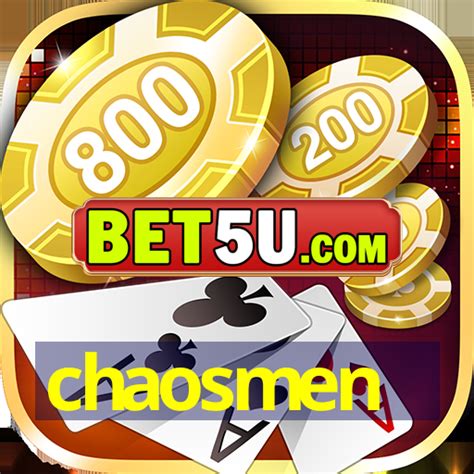 Chaosmen