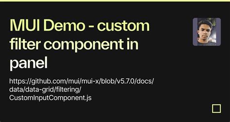 Mui Demo Custom Filter Component In Panel Codesandbox