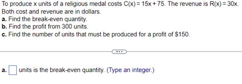 Solved A ﻿units Is The Break Even Quantity Type An