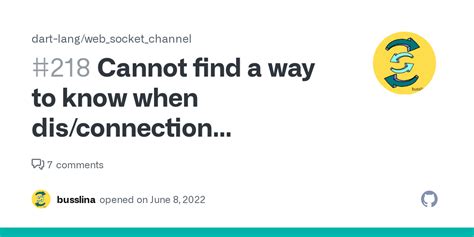 Cannot Find A Way To Know When Dis Connection Happens Issue 218