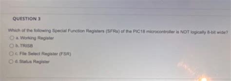 Solved Which Of The Following Special Function Registers