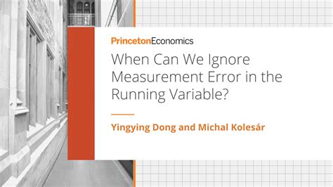 When Can We Ignore Measurement Error In The Running Variable Princeton University