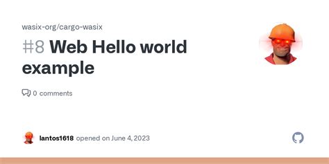 Web Hello World Example · Issue 8 · Wasix Orgcargo Wasix · Github